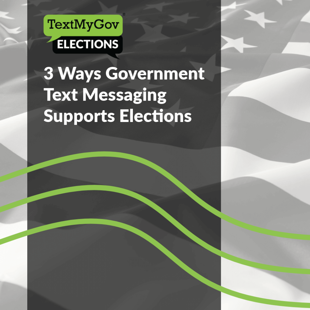 3 Ways Text Messaging Supports Elections - TextMyGov