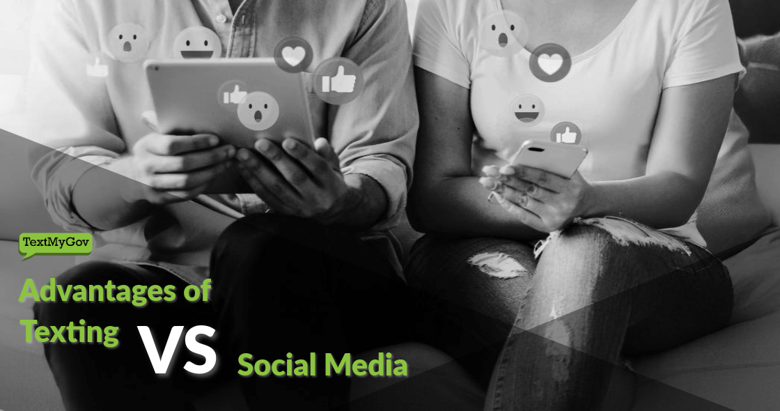 Advantages of Texting VS Social Media - TextMyGov